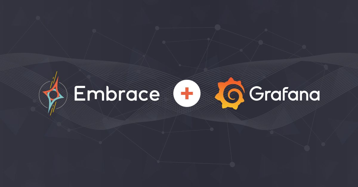 Visualize your mobile data in Grafana with Embrace Plugin