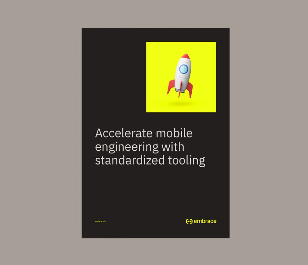 Accelerate mobile engineering with standardized tooling - Embrace